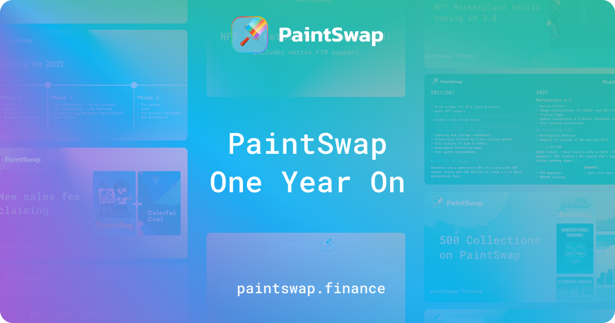 PaintSwap One Year On. Well well well, what a year! One year… | by Arod ...