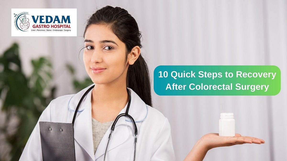 10 Quick Steps to Recovery After Colorectal Surgery From The Best ...