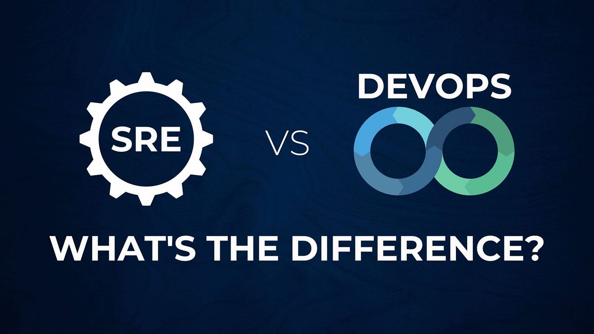 SRE vs. DevOps: Understanding the Key Differences Between Modern Engineering Roles | by Usama ...