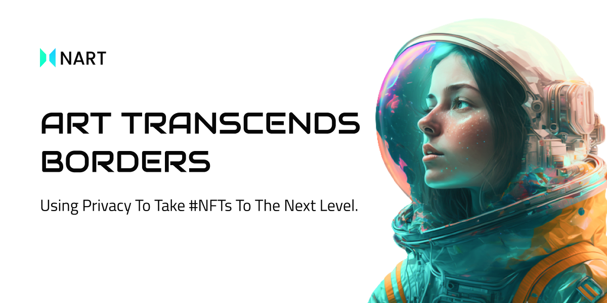 🎭 Welcome to Nart Exchange!. Using privacy to take NFTs to the next ...