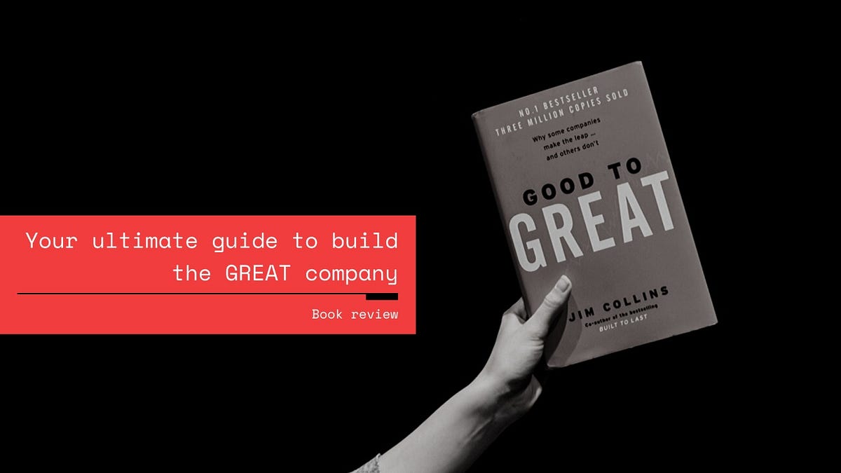 Your ultimate guide to build the GREAT company | by Salsabil Thabti | Medium