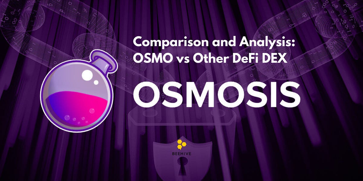 Osmosis (OSMO) vs Others DeFi DEX: Comparison and Analysis | by Beehive Validator | Medium