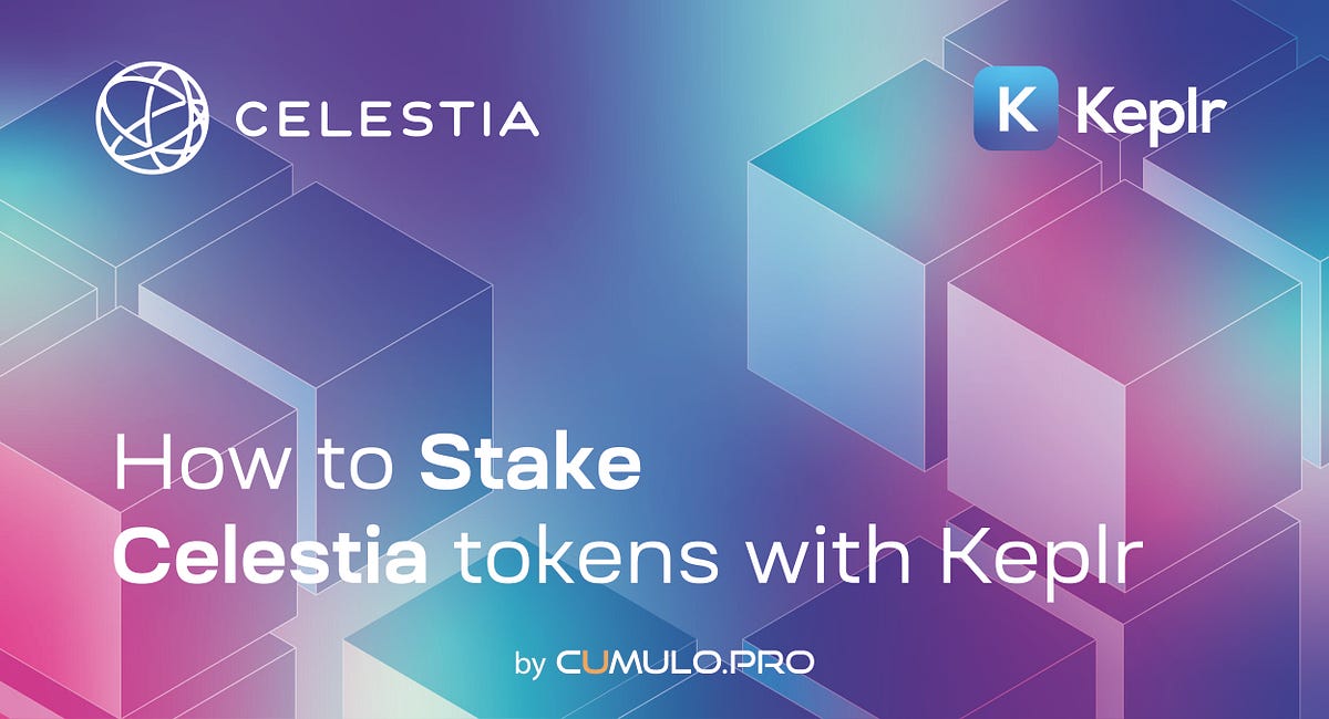 How to Staking Celestia tokens with Keplr | by Cumulo | Cumulo.pro | Medium