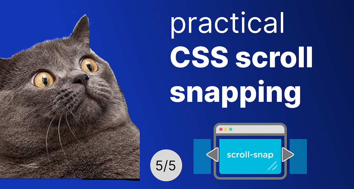 Practical CSS Scroll Snapping (5/5) | by Eduardo Casanova | Jun, 2024 | Medium