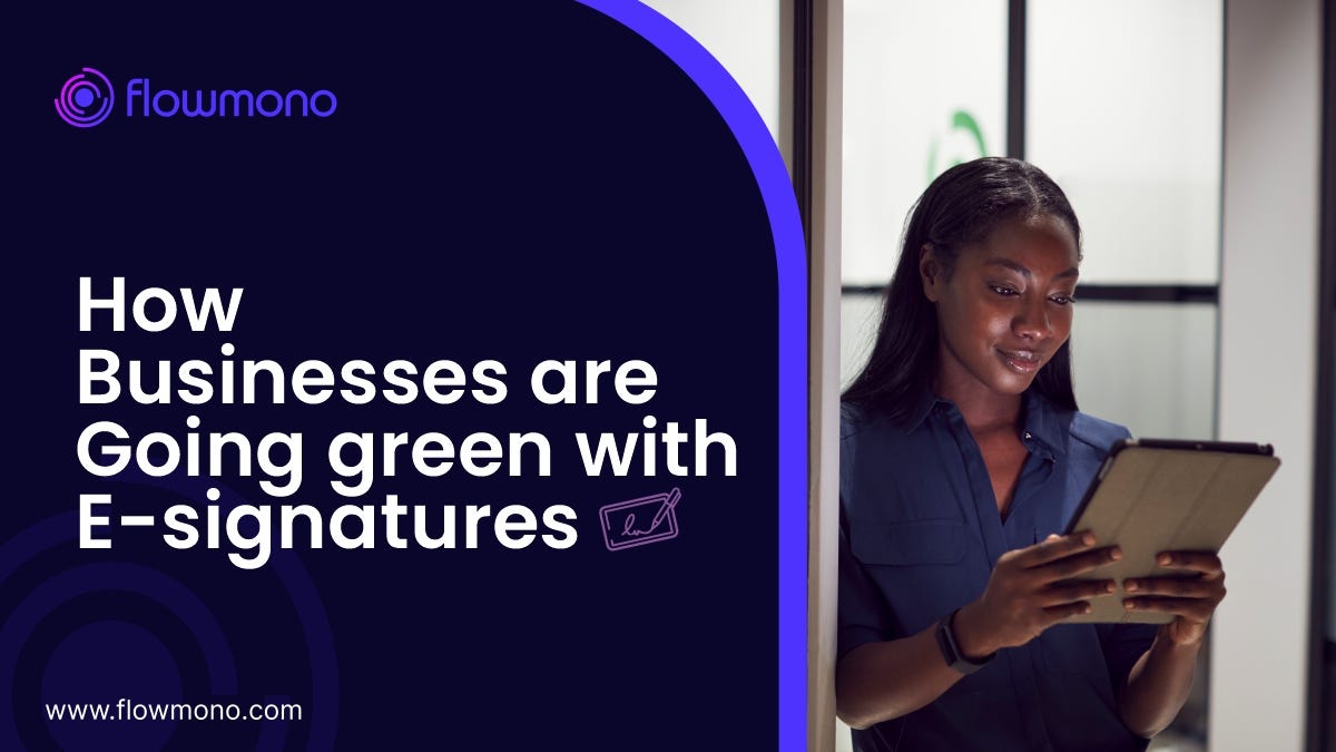 How Businesses Are Going Green with E-Signatures. | by Flowmono | Medium