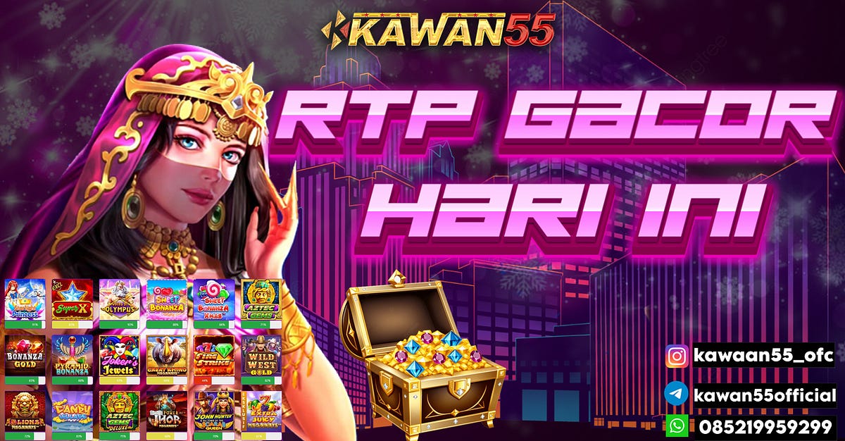 RTP SLOT PALING AKURAT - kawan55 official - Medium