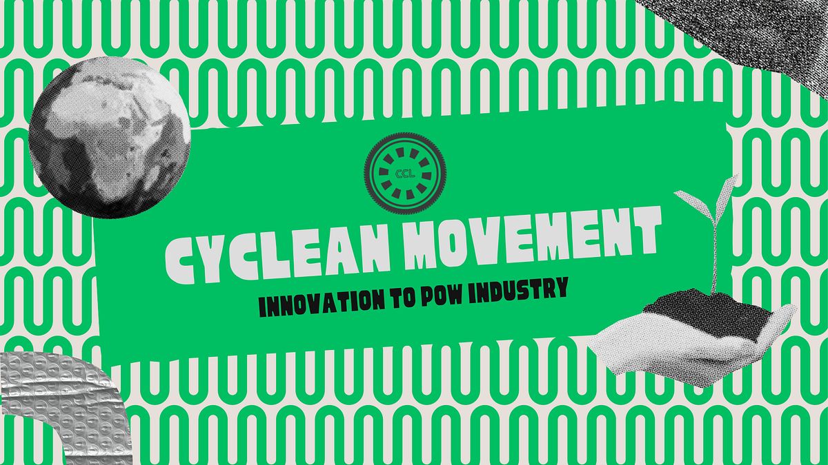 How Cyclean Proof of Movement Change the POW Industry | by CYCLEAN | Medium
