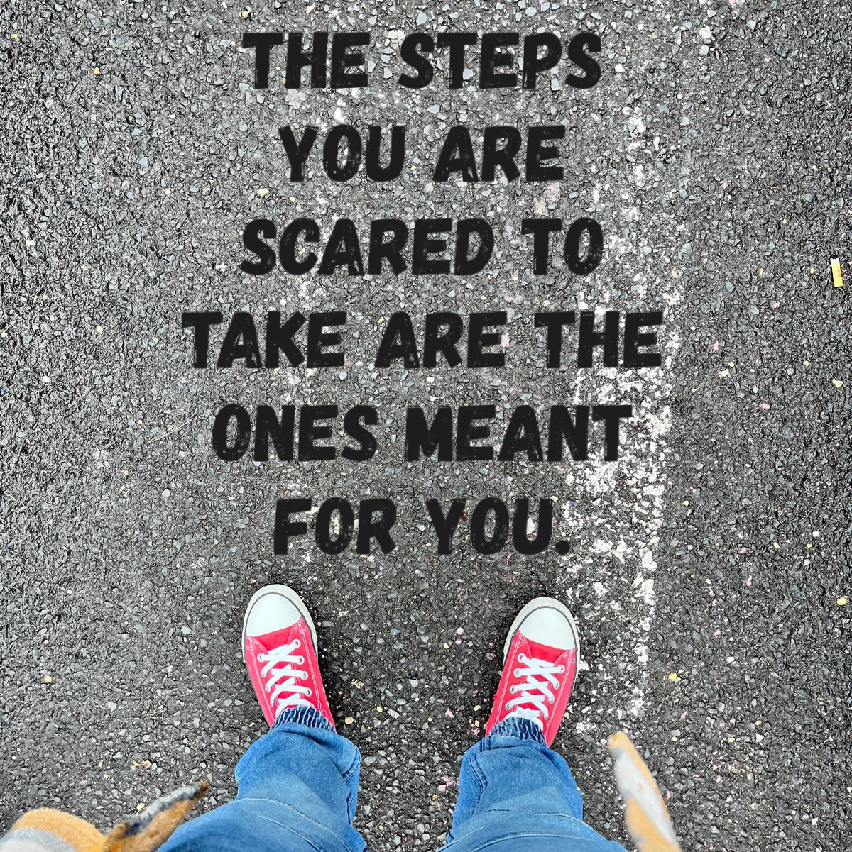 The Steps You Are Afraid To Take. We always imagine courage as a roar ...