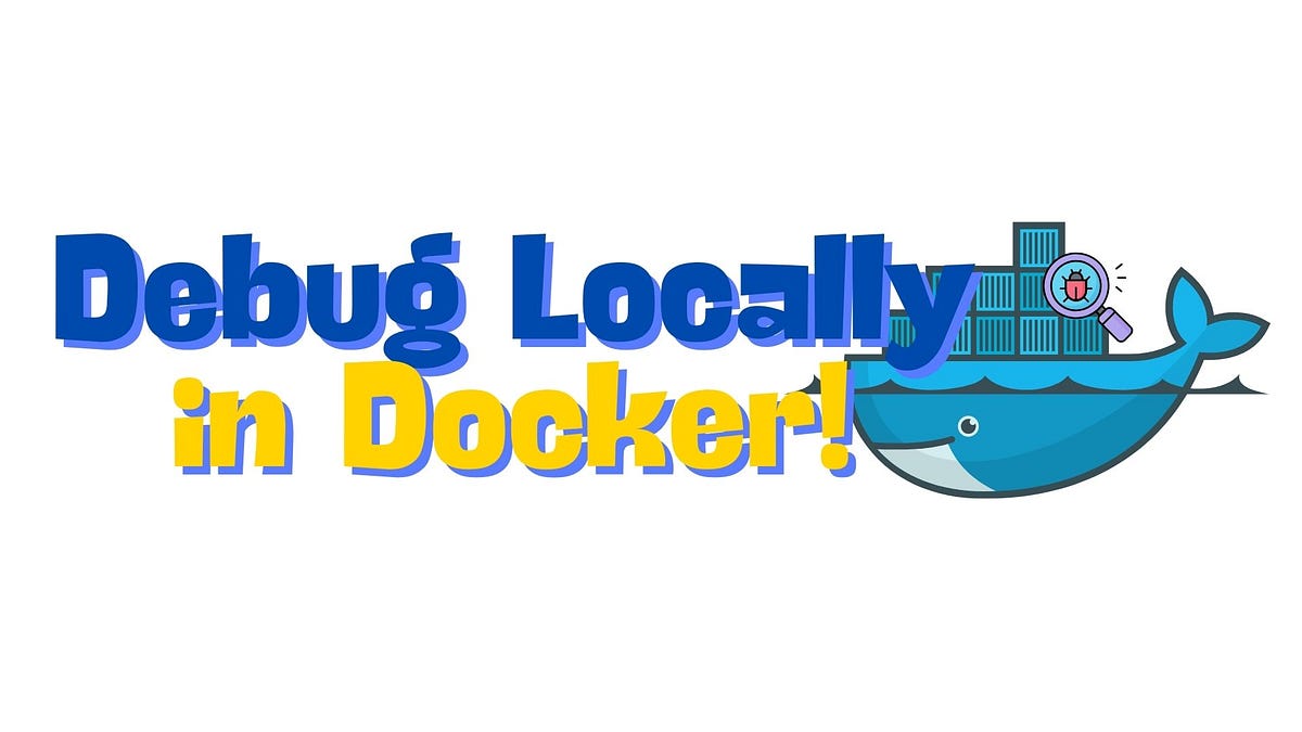 Debug Node.js Locally in Docker — Step-by-Step Guide | Medium