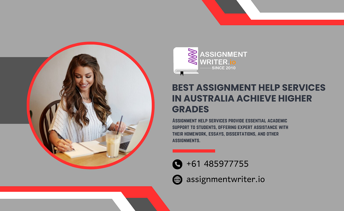 Best Assignment Help Services in Australia Achieve Higher Grades | Medium