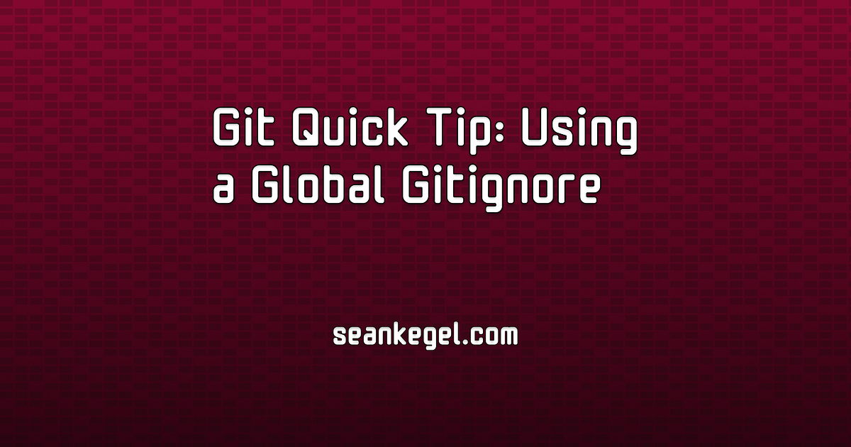 Git Quick Tip: Using a Global Gitignore | by Sean Kegel | Stackademic