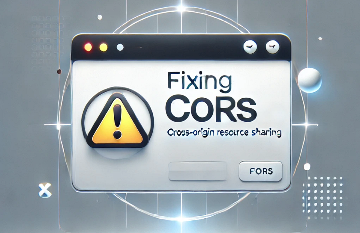 CORS: Why Your Browser Blocks API Requests and How to Fix It | by The Syntax Sushi | Medium