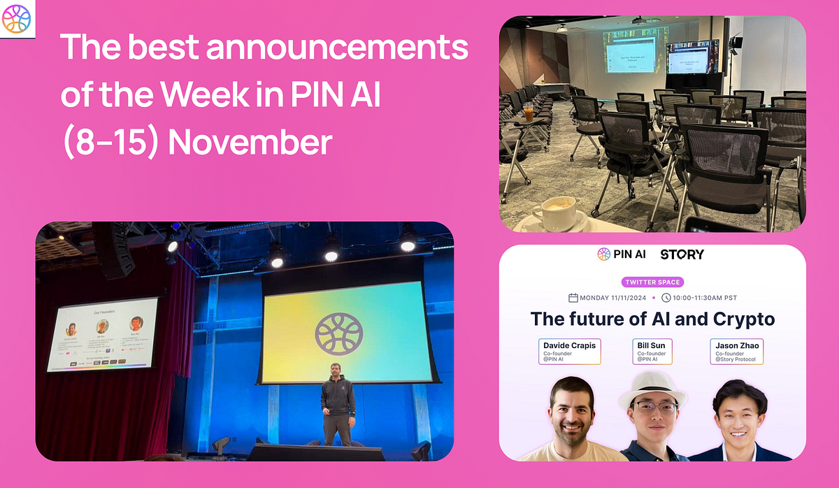The best announcements of the Week in PIN AI (8–15) November | by ...