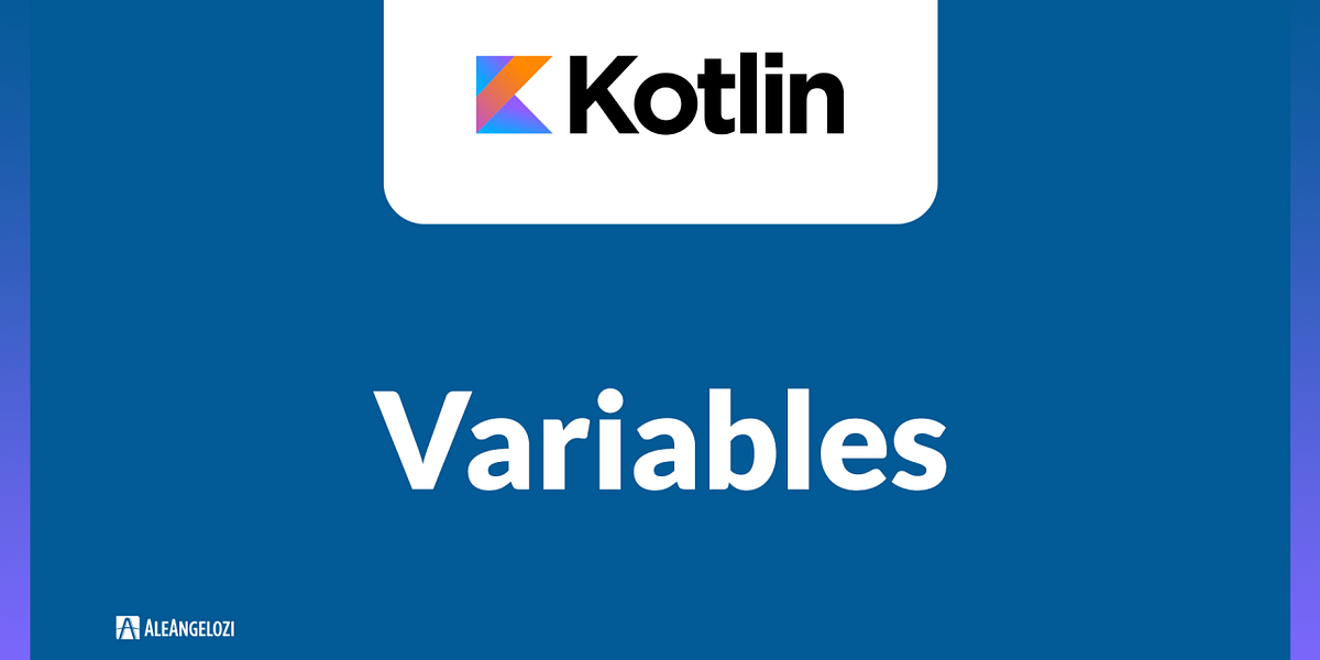Kotlin Life Series Part 1-Variables | by Umut Can Aldırmaz | Oct, 2023 | Medium