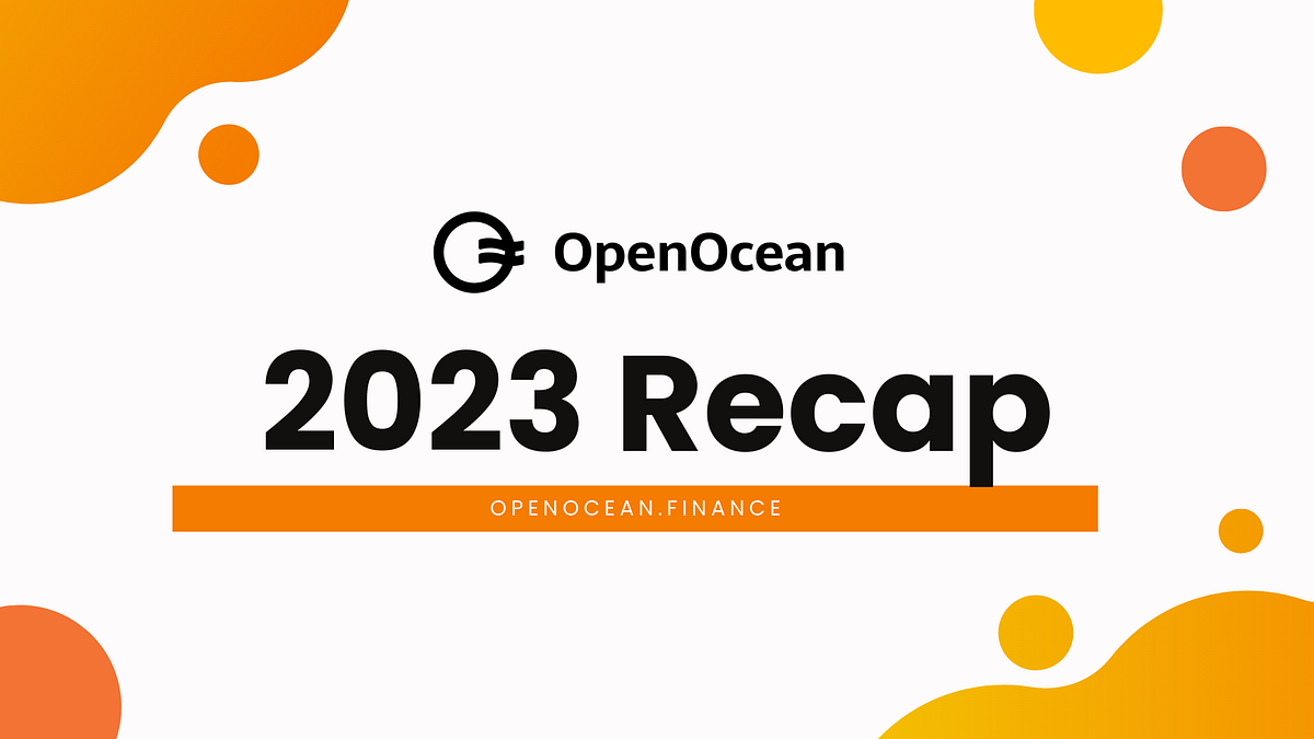 OpenOcean’s 2023 Recap: Soars to New Heights! | by OpenOcean ...