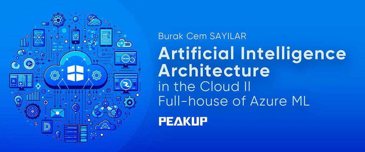 Artificial Intelligence Architecture in the Cloud II: Full-house of ...