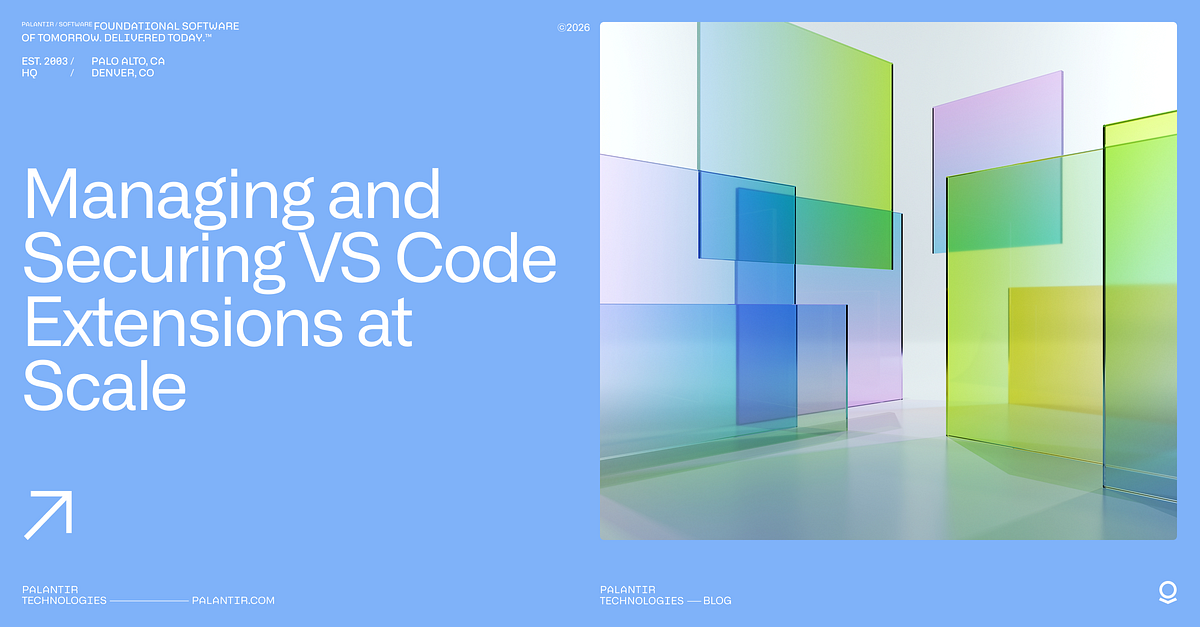 Securing VS Code: Palantir's Guide | Palantir Blog