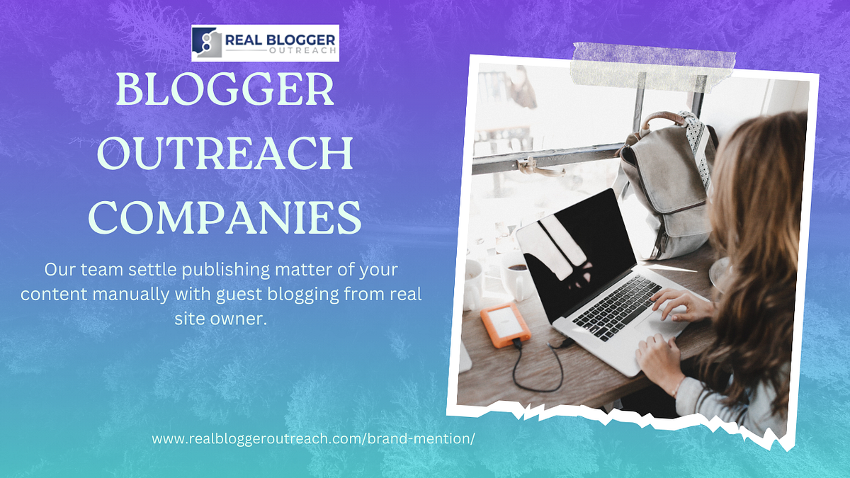 Best Blogger Outreach Services For Your Business - Realbloggeroutreach ...