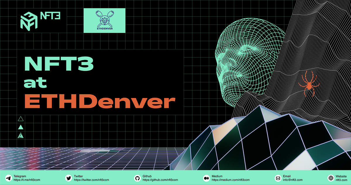 NFT3 is at ETHDenver + Come Dance With us in ISME Swag+ Ticket Giveaway! | by Shashwat Eternal ...