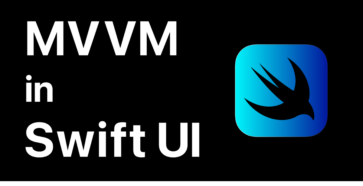 Swiftui And Mvvm The Basic Workflow By Astghik Hakopian Mastering Swiftui Medium
