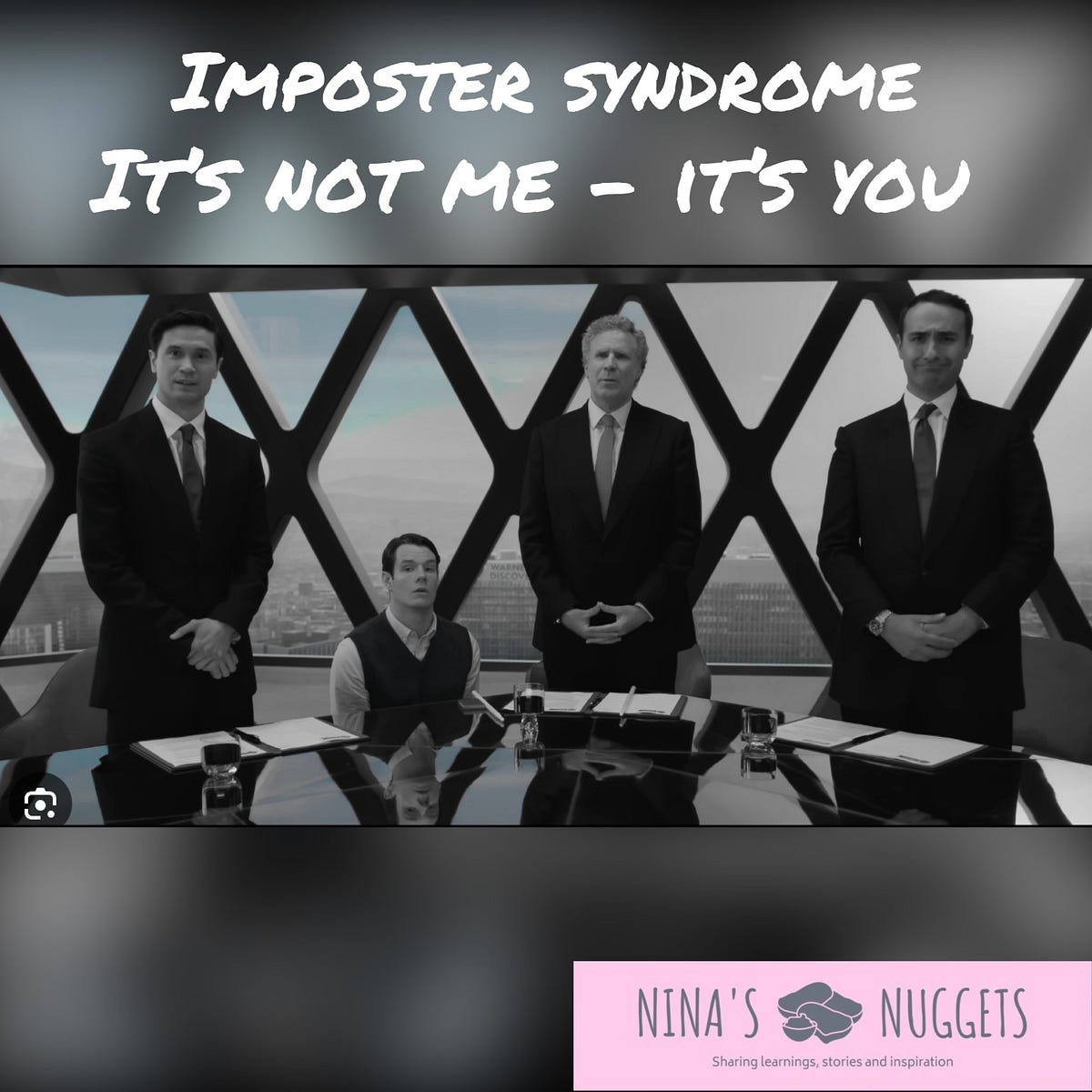 Nina’s Nuggets #21: You are enough but the system isn’t: Why “imposter ...