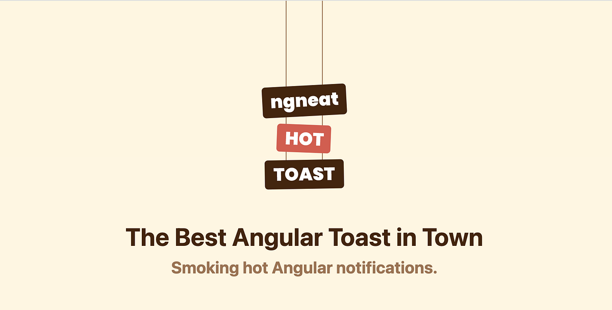 🚀 Introducing Angular Hot Toast — The Best Angular Toast in Town | by Netanel Basal | Netanel ...
