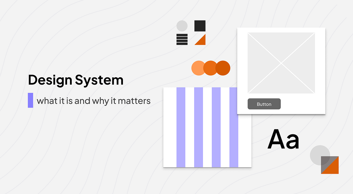 Design system- what it is and why it matters | by Ifeanyi Achi | Dec ...