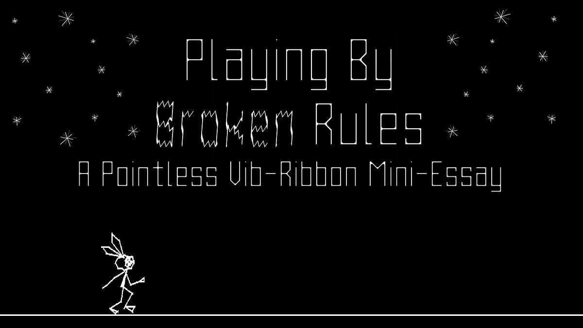 Playing By Broken Rules: A Pointless Vib-Ribbon Mini-Essay | by Soup'um ...