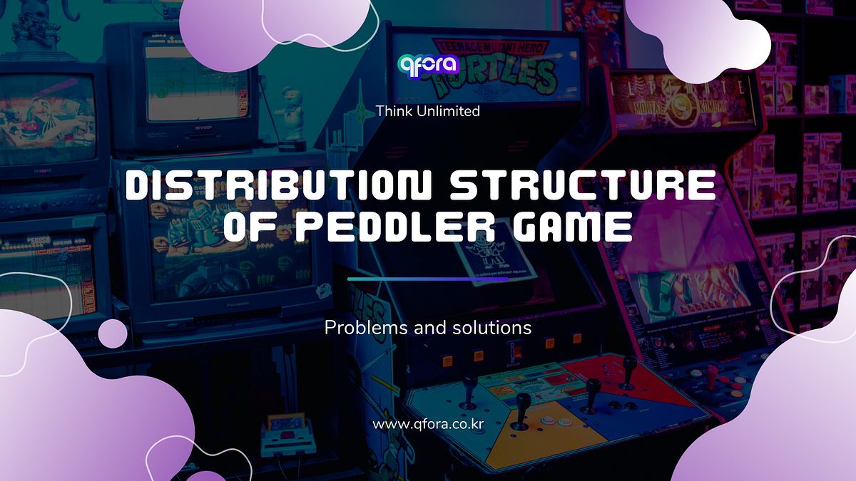 Distribution Structure of Peddler Game | by QFORA | Medium