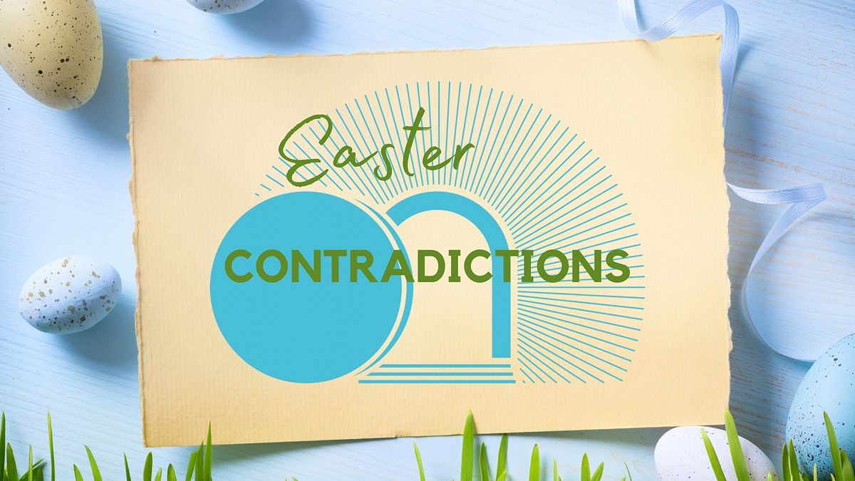 Easter Contradictions. I can remember Easter very vividly as a… | by ...