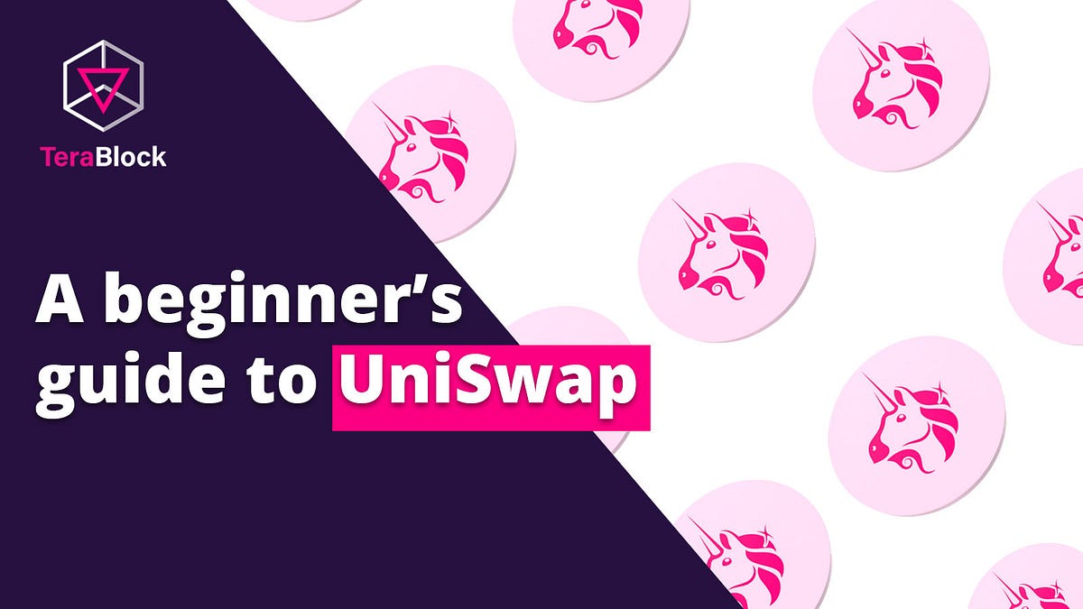 What is UniSwap? An Introduction to one of the most popular ...