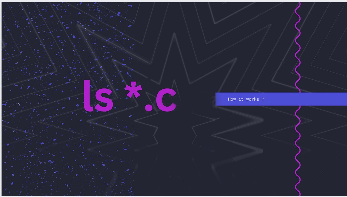 What happens when you type ls *.c in Shell? Follow this detailed description to understand. | by ...