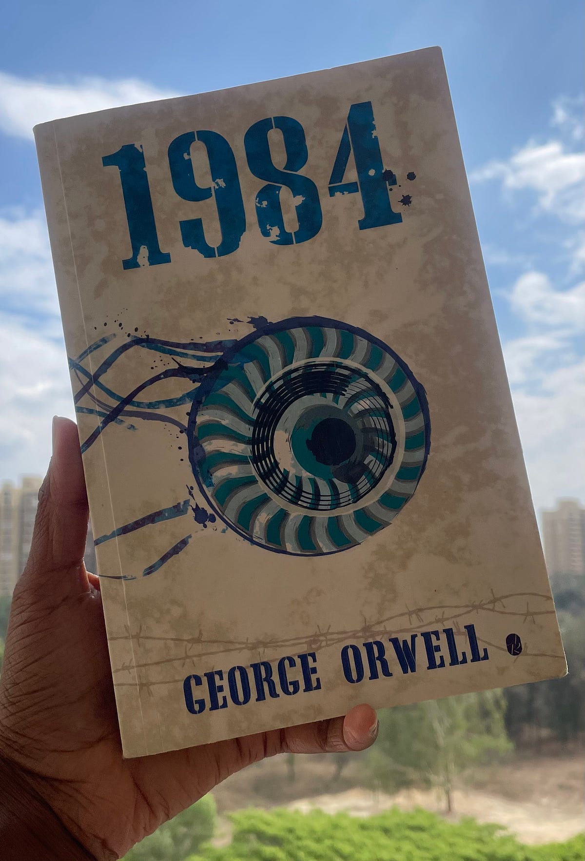 ‘1984’ by George Orwell: An Overview and Review | by Kalyani Warrier ...