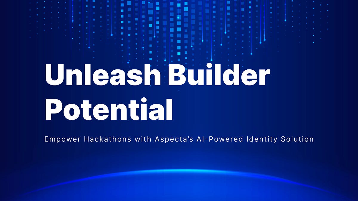 Unleash Builder Potential: Empower Hackathons with Aspecta’s AI-Powered ...
