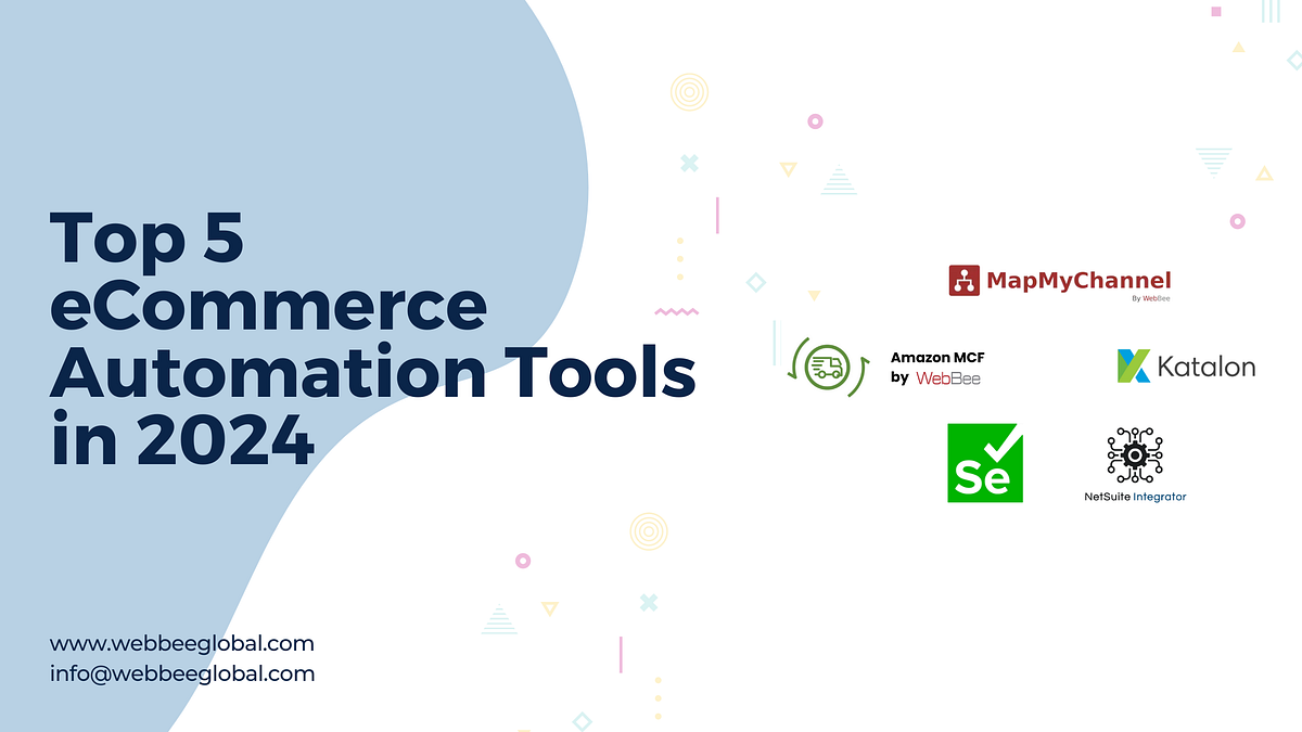 Top 5 eCommerce Automation Tools of 2024 | by WebBee Global | WebBee ...