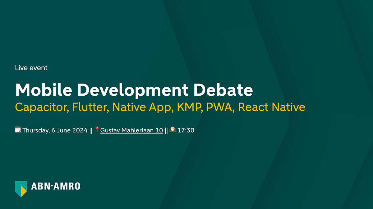 Mobile Development Debate: Capacitor, Flutter, NativeApp, KMP, PWA, React Native | by ABN AMRO ...