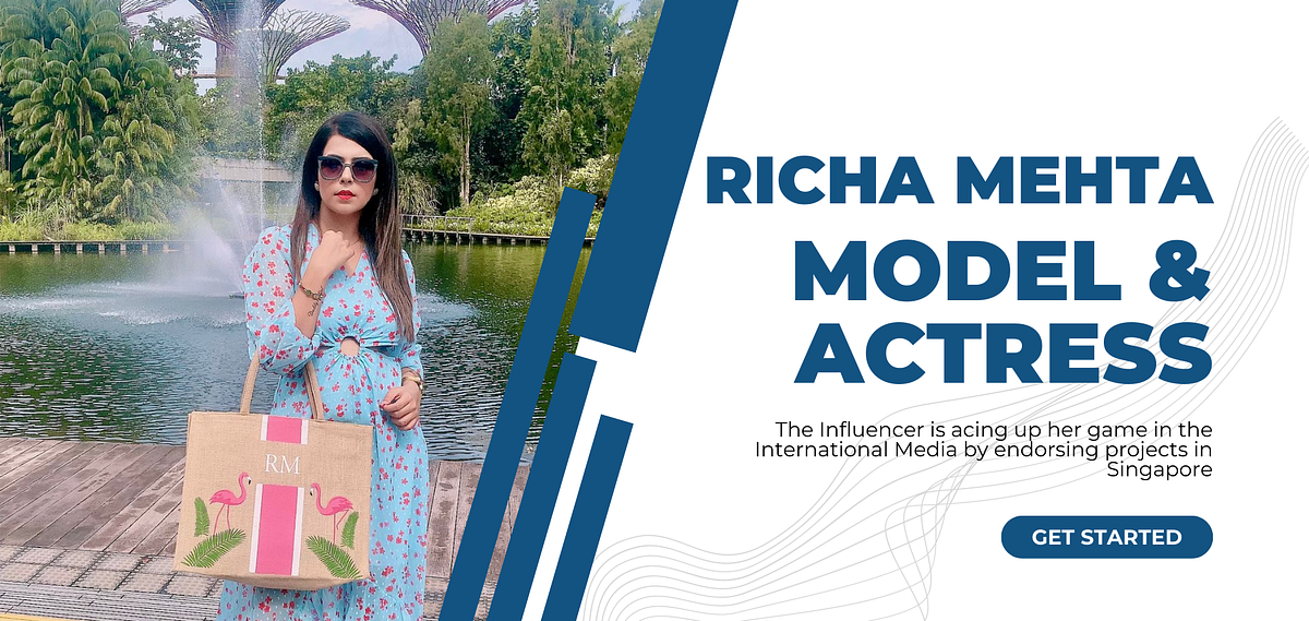 Richa Mehta: The Influencer is Acing up Her Game in The International ...