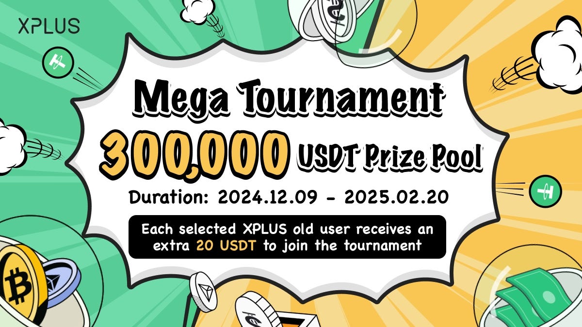 Join the Mega Tournament and Win a Share of $300,000! | by XPLUS | Dec ...