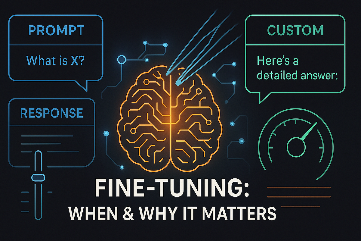 Why Fine-Tuning an LLM Matters — and When You Should Actually Do It ...