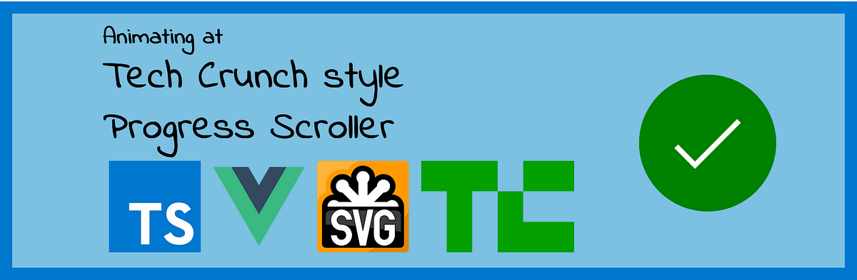 Building a Tech Crunch style Progress Scroll with Vue, SVG and TypeScript | by Lachlan Miller ...