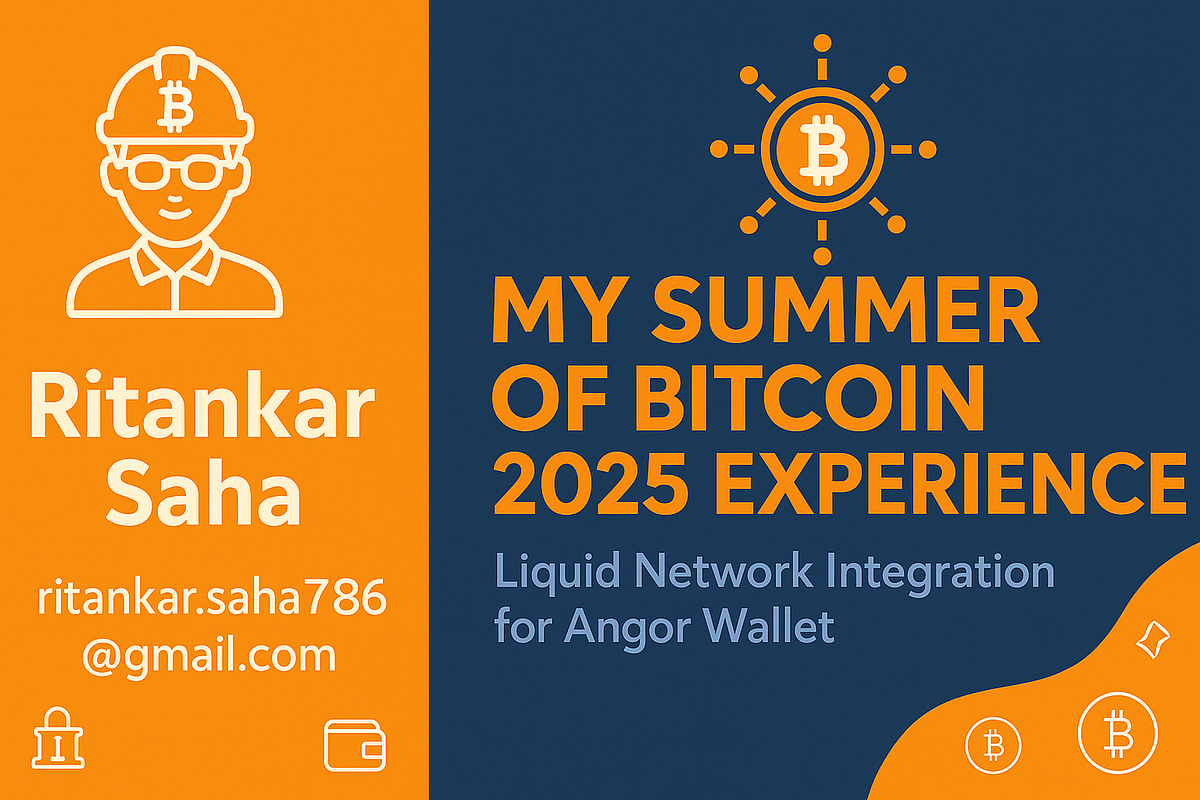 Cracking Summer of Bitcoin 2025, Ritankar Saha | Medium
