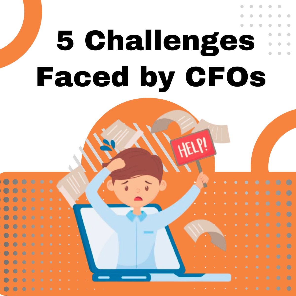 Top 5 Challenges Every CFO Must Overcome | by Upsyde | Oct, 2024 | Medium