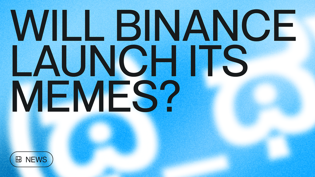 Will Binance launch its own memes? Waiting for more information from ...
