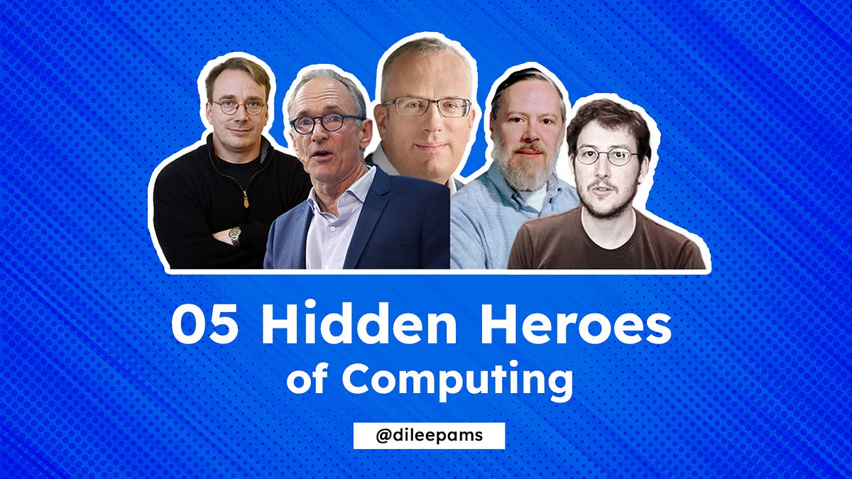 5 Unsung Heroes Who Transformed the IT World. | by Dileepa Mihiranga ...