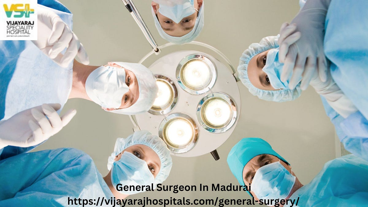 Vijayaraj Speciality Hospital — General surgeon in Madurai - VJ ...