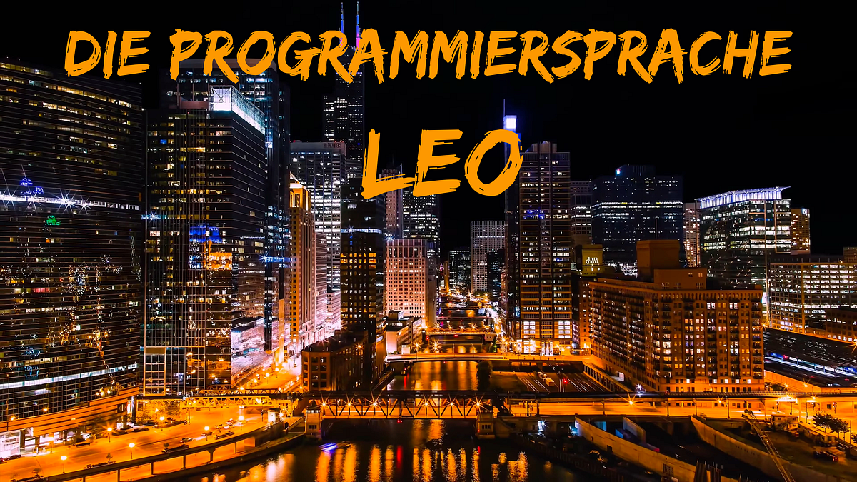 Die Programmiersprache Leo. Autor — mbomaz , Twitter @AleoGermany | by ...