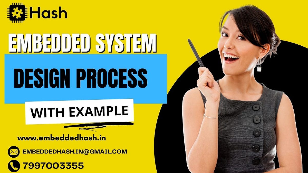 Embedded System Design Process with Example | by Embedded Hash | Medium