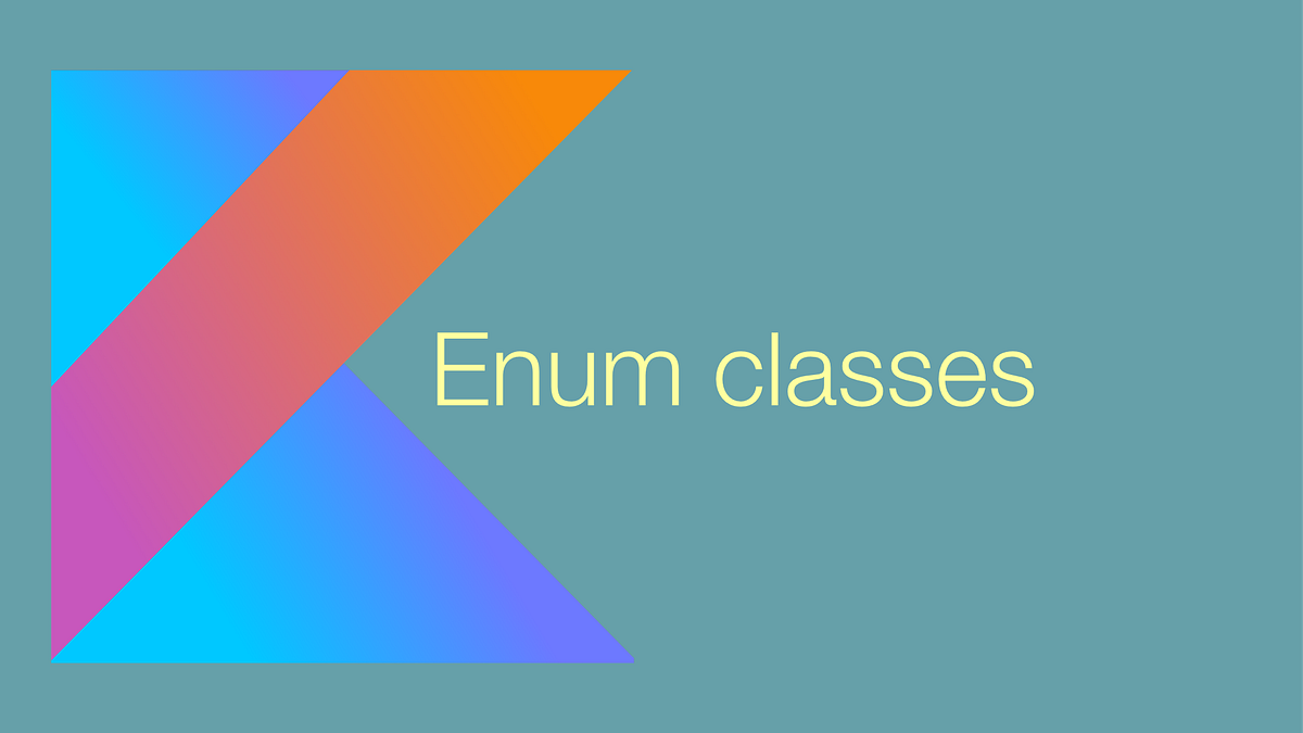 Lớp liệt kê — Enum classes. Những trường hợp căn bản dùng lớp liệt… | by Liem Vo | Viet Android ...