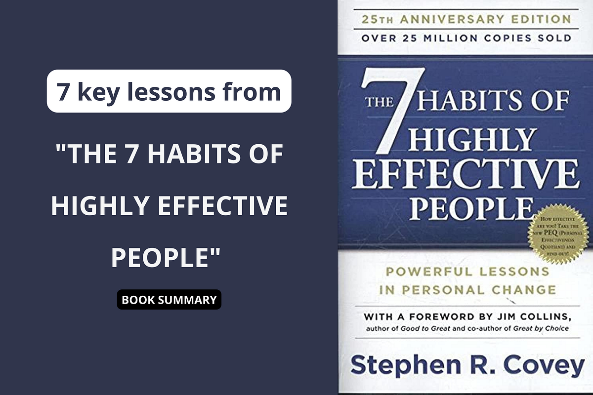 7 key lessons from “The 7 Habits of Highly Effective People” book ...