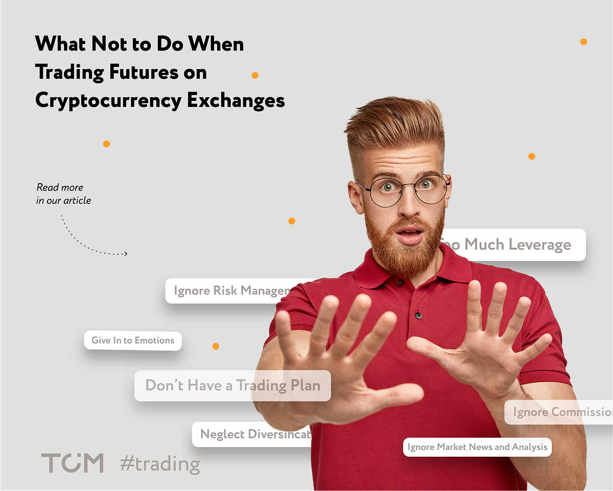 What Not to Do When Trading Futures on Cryptocurrency Exchanges | by Tom Ermolaev | Medium